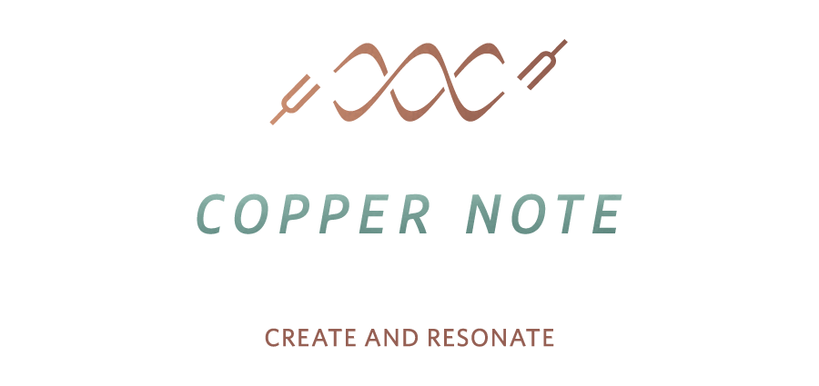 Copper Note: Create and Resonate